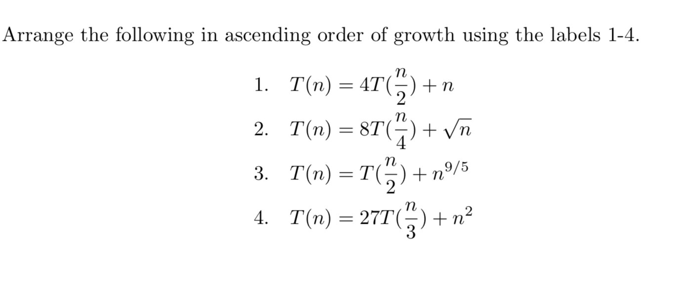 Solved Arrange the following in ascending order of growth | Chegg.com