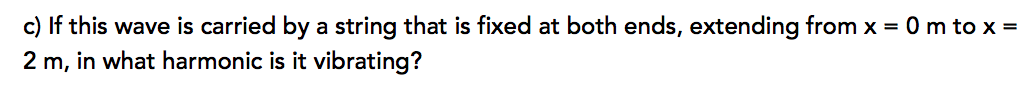 Solved 1) A string carries a standing wave described by the | Chegg.com