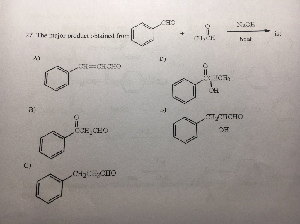 Solved CHO NaOH 27. The major product obtained from + .. 27. | Chegg.com