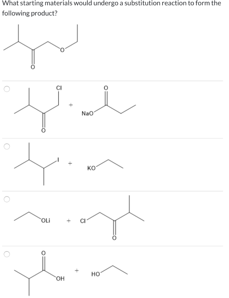 Solved What starting materials would undergo a substitution | Chegg.com