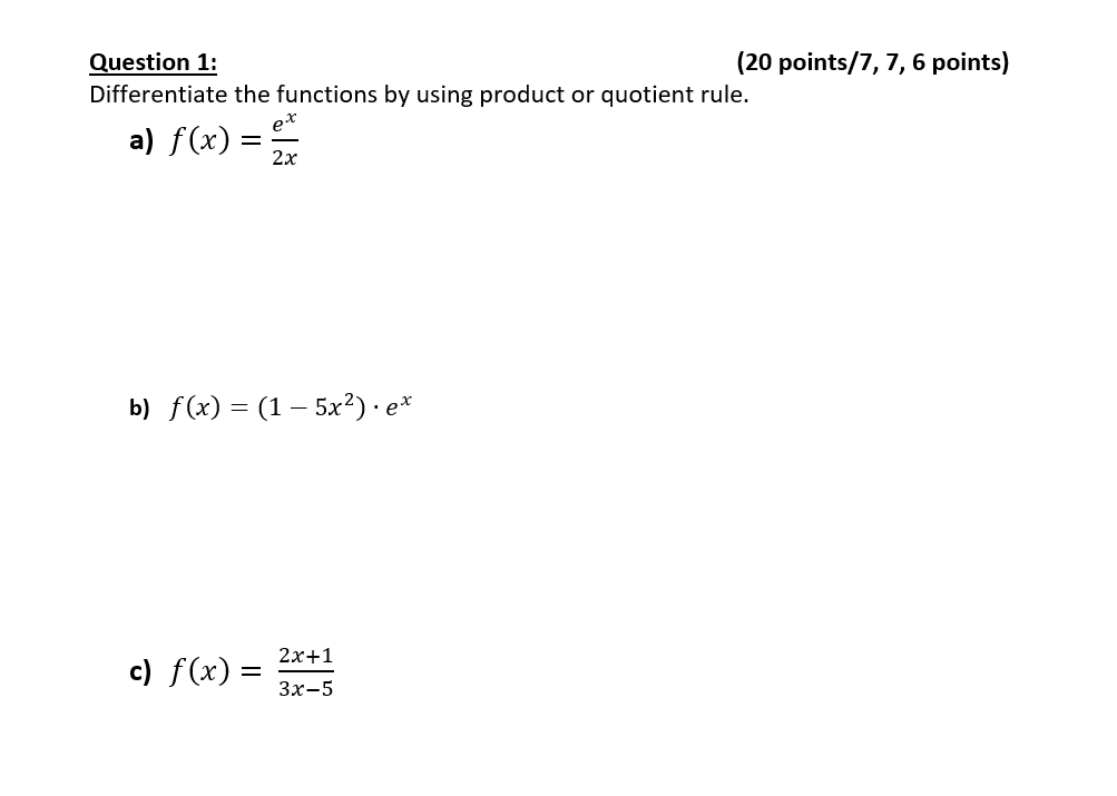 Solved Question 1: (20 points/7, 7, 6 points) Differentiate | Chegg.com