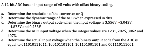 Solved A 12-bit ADC has an input range of +5 volts with | Chegg.com