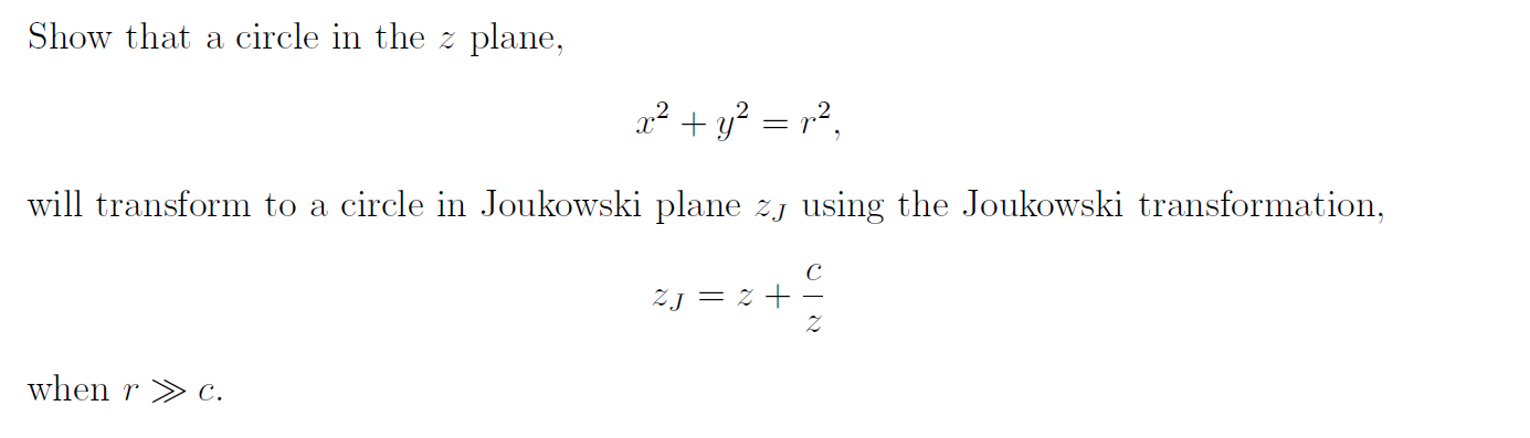 Show that a circle in the z plane, x2+y2=r2, will | Chegg.com