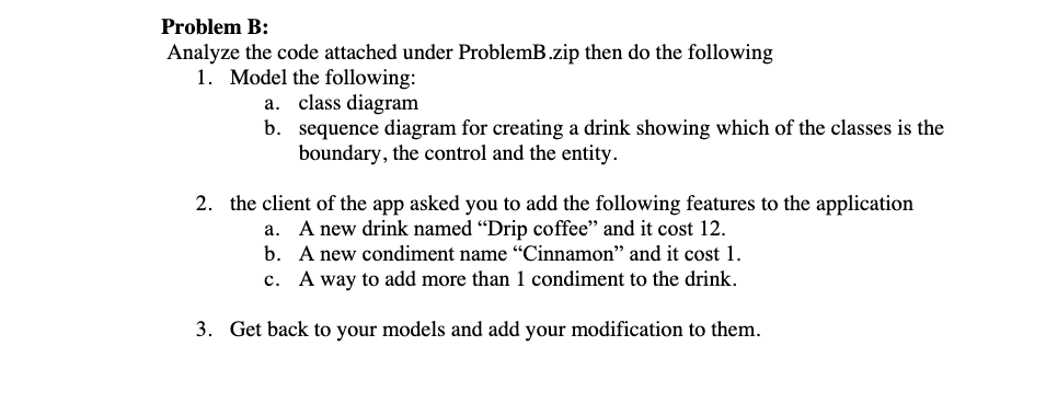 Solved Problem B: Analyze the code attached under | Chegg.com