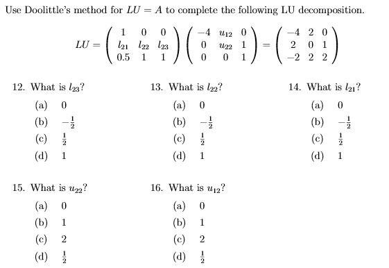 Solved Use Doolittle's method for LU-A to complete the | Chegg.com
