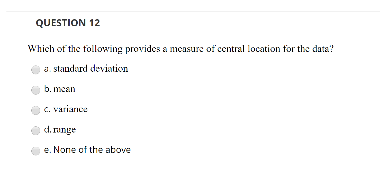 Solved QUESTION 12 Which of the following provides a measure | Chegg.com