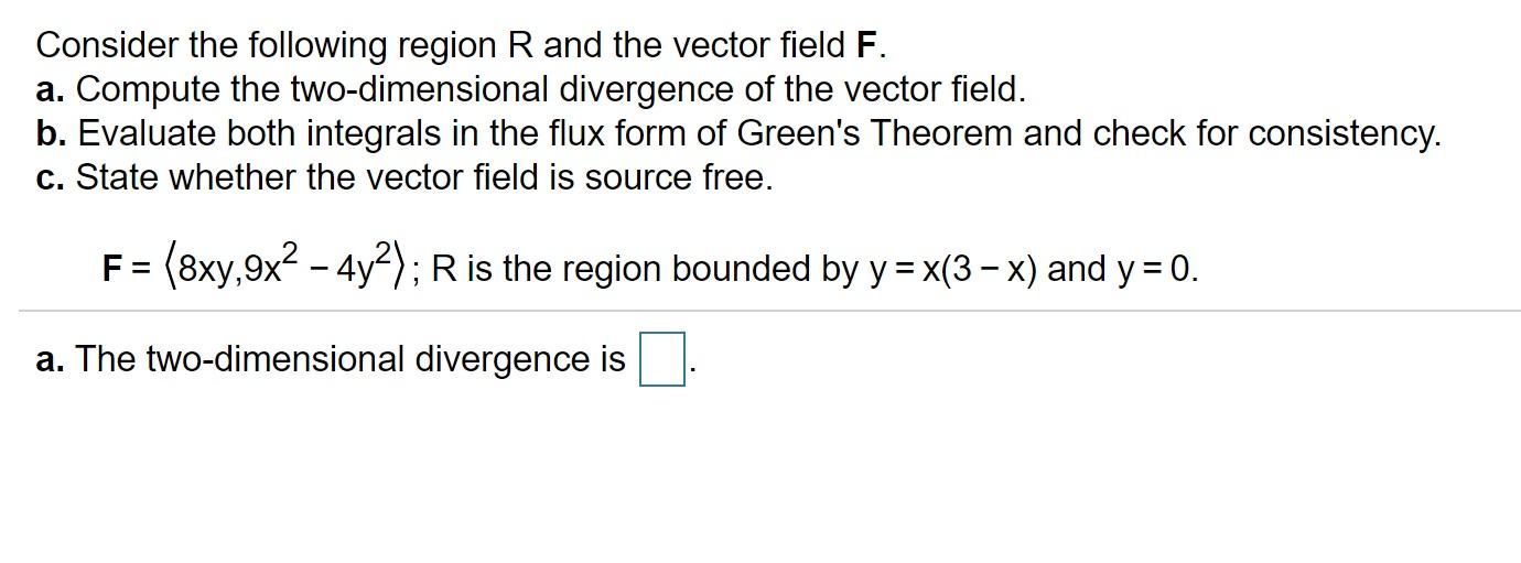 Solved Consider the following region R and the vector field | Chegg.com