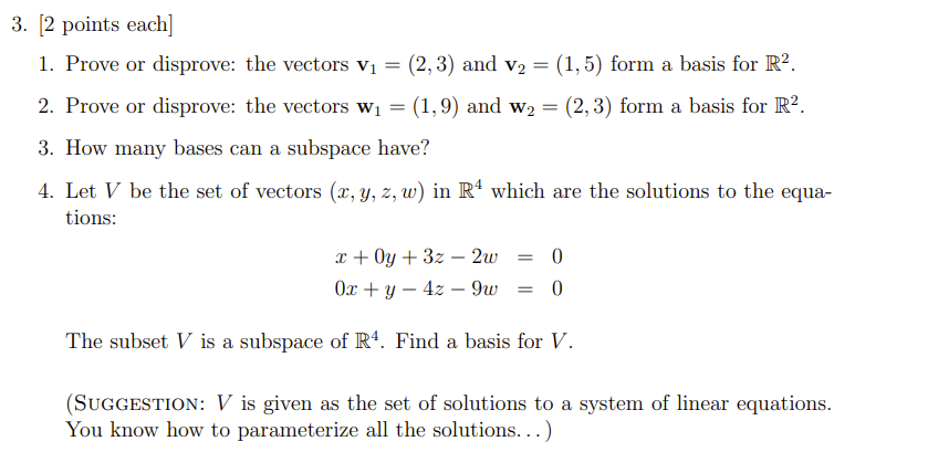 Solved [2 points each] 1. Prove or disprove: the vectors | Chegg.com