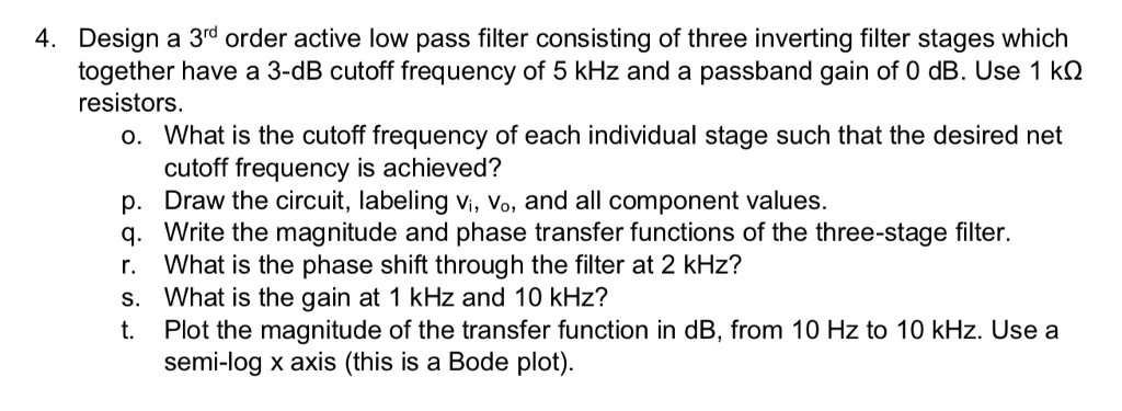 Solved Design a 3rd order active low pass filter consisting | Chegg.com