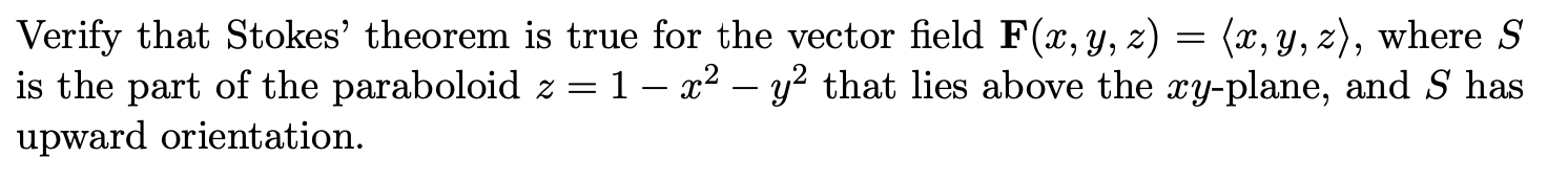 Solved = Verify that Stokes' theorem is true for the vector | Chegg.com