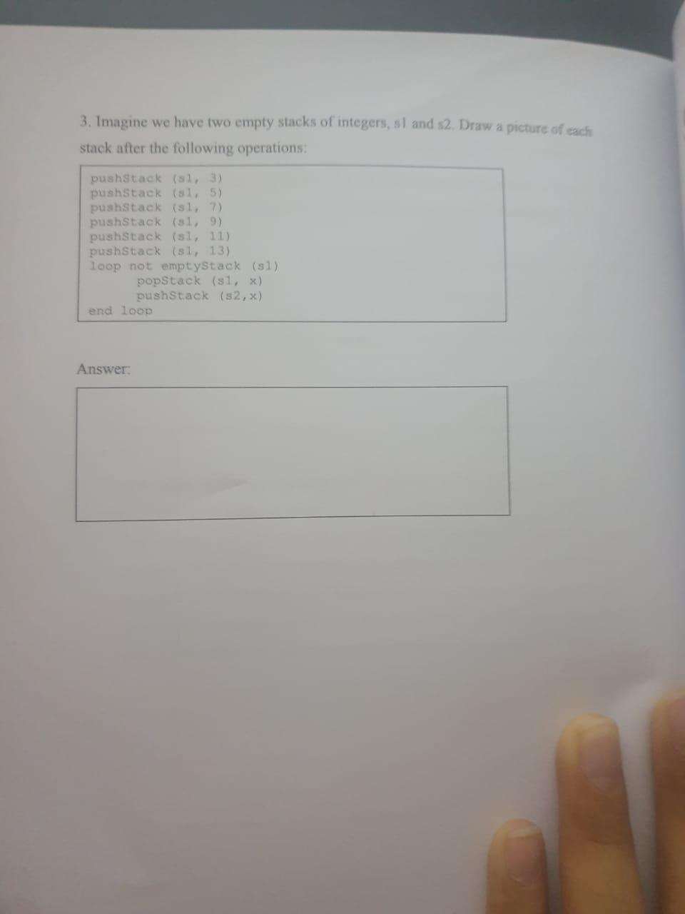 Solved 3. Imagine we have two empty stacks of integers, s1 | Chegg.com