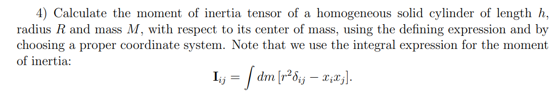 Solved Calculate the moment of ﻿inertia tensor of ﻿a | Chegg.com