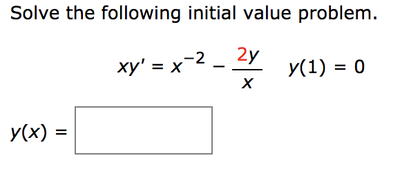 Solved Solve the following initial value problem. 2y xy' = | Chegg.com