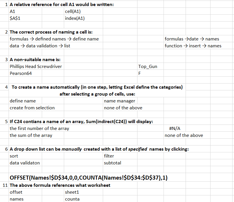 Solved 1 A Relative Reference For Cell A1 Would Be Written Chegg