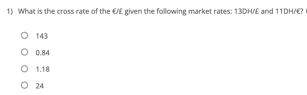 Solved 1) What is the cross rate of the €/£ given the | Chegg.com