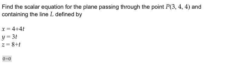 Solved Find the scalar equation for the plane passing | Chegg.com
