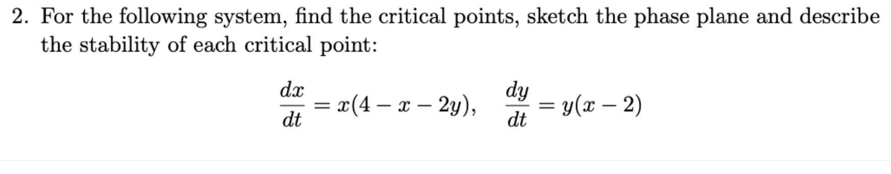 Solved 2. For the following system, find the critical | Chegg.com