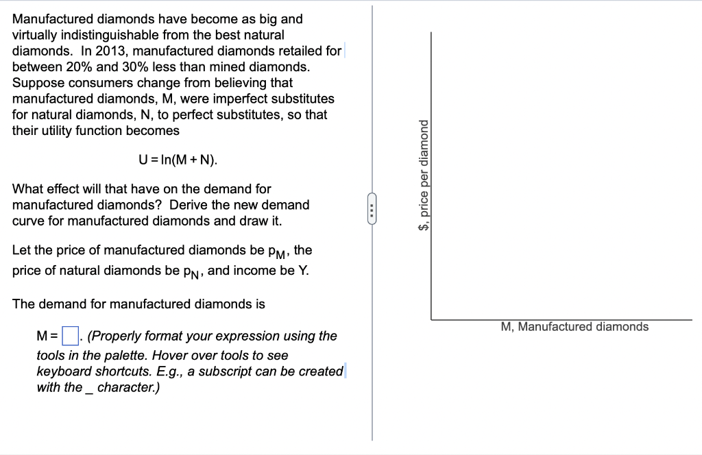 Solved Manufactured diamonds have become as big and | Chegg.com