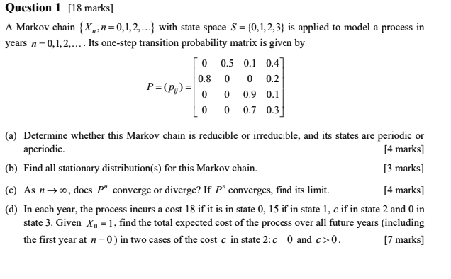 Question 1 [18 marks] A Markov chain {x,,n=0,1,2,...} | Chegg.com