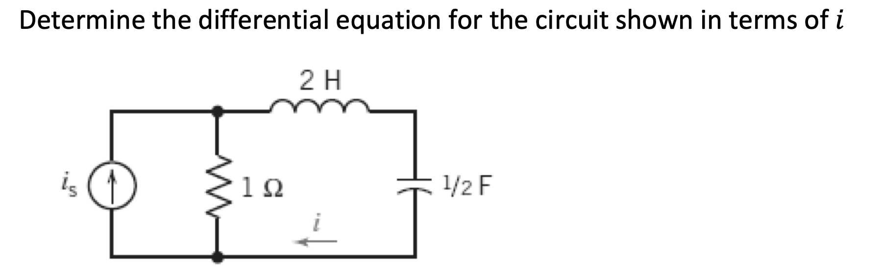 Solved Determine the differential equation for the circuit | Chegg.com