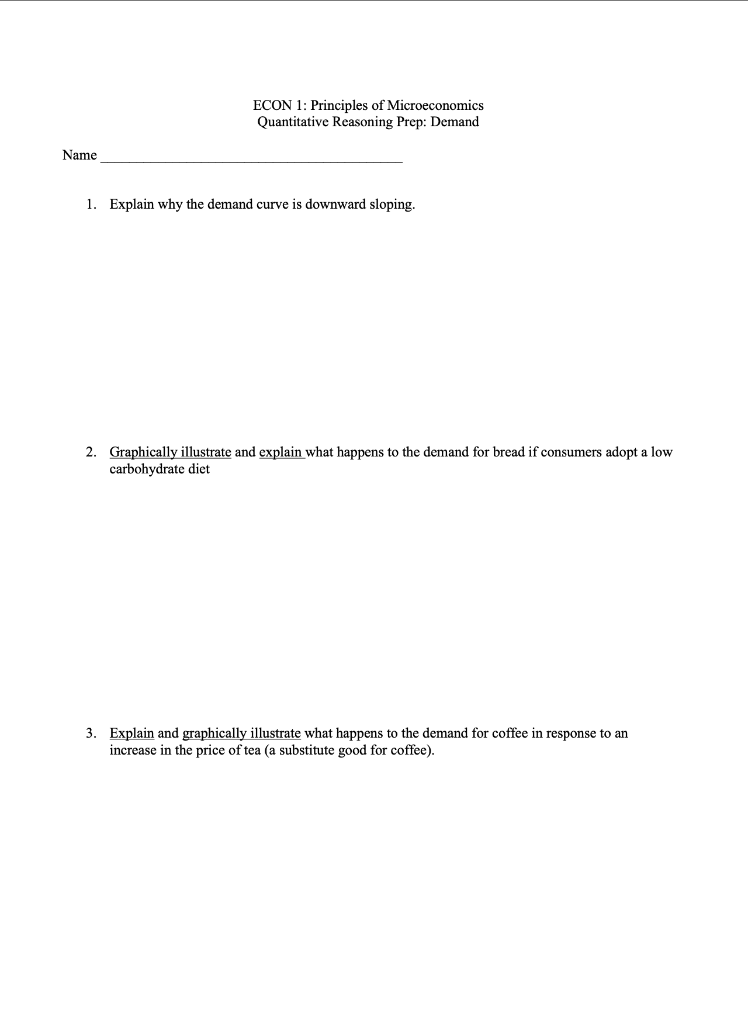 Solved 1. Explain why the demand curve is downward sloping. | Chegg.com