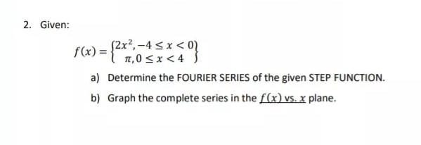 Solved 2. Given: f(x)= (2x2,-4 | Chegg.com