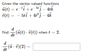 Solved Given the vector-valued functions | Chegg.com