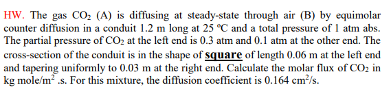 Solved HW. The gas CO2 (A) is diffusing at steady-state | Chegg.com