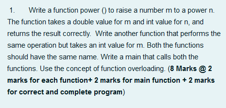 Solved 1. Write a function power () to raise a number m to a | Chegg.com