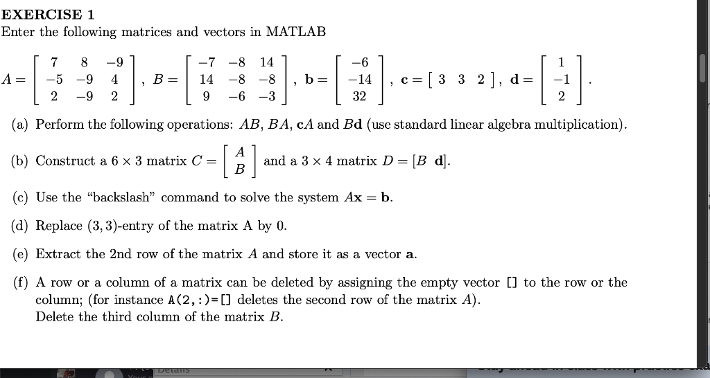 Solved EXERCISE 1 Enter the following matrices and vectors | Chegg.com