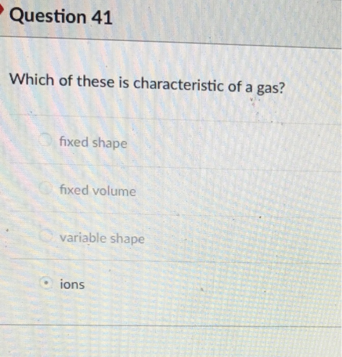 Solved Which of these is characteristic of a gas? fixed | Chegg.com