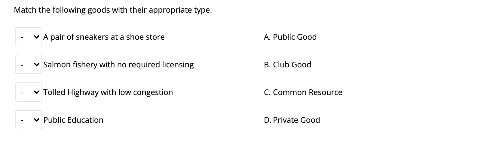 Solved Match the following goods with their appropriate | Chegg.com