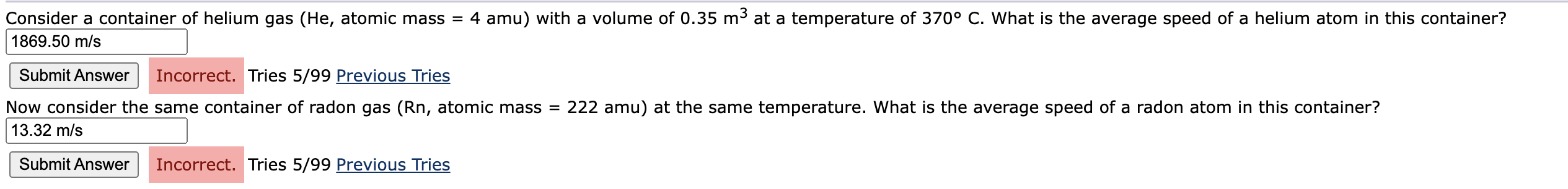 Solved Consider a container of helium gas ( He, atomic mass | Chegg.com