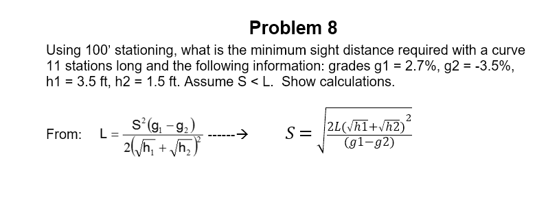 Solved Problem 8 Using 100' stationing, what is the minimum | Chegg.com