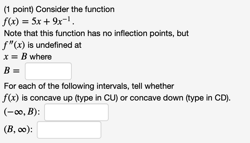 Solved (1 point) Consider the function f(x) = 5x + 9x-1 Note | Chegg.com