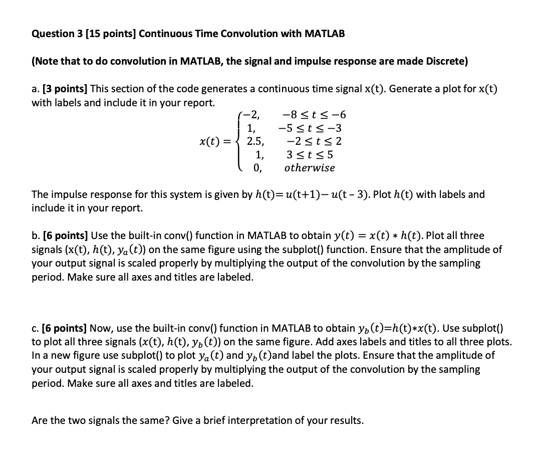 Solved Question 3 (15 points] Continuous Time Convolution | Chegg.com