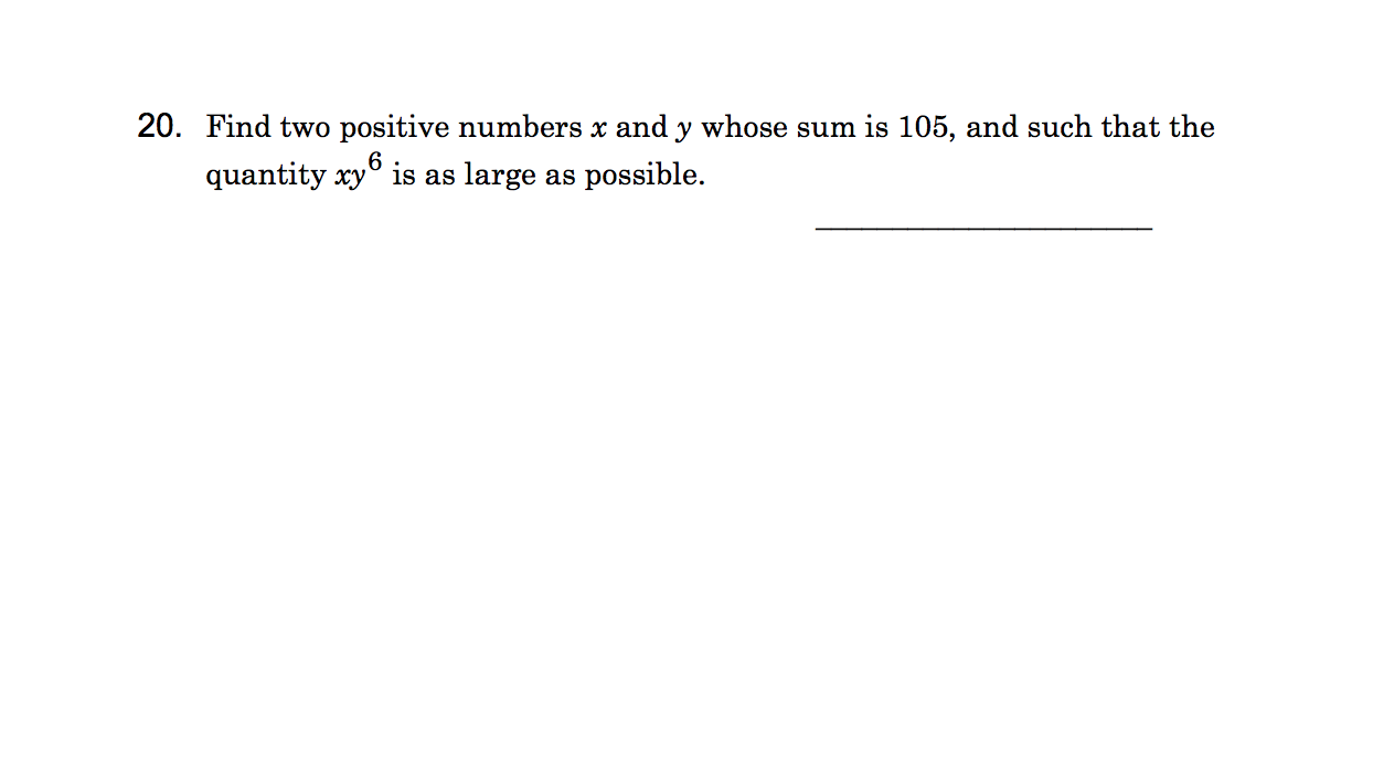 Solved 20. Find two positive numbers x and y whose sum is | Chegg.com