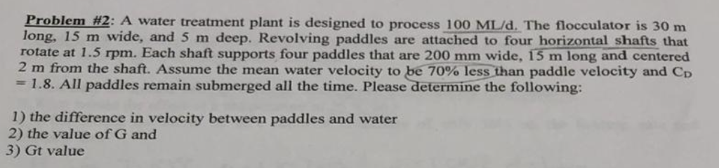 Solved Problem #2: A water treatment plant is designed to | Chegg.com