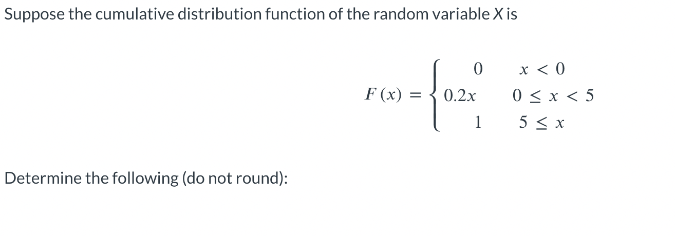 Solved Suppose the cumulative distribution function of the | Chegg.com