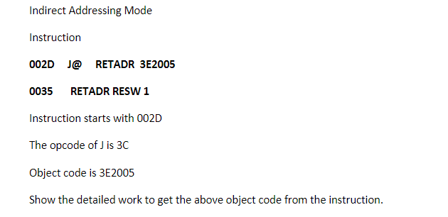 Solved Indirect Addressing Mode Instruction 002D J@ RETADR | Chegg.com