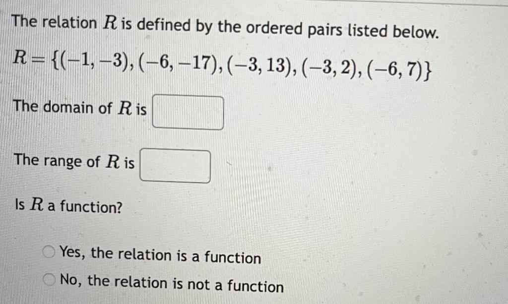 Solved The relation R is defined by the ordered pairs listed | Chegg.com