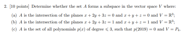 Solved 2. [10 points] Determine whether the set A forms a | Chegg.com