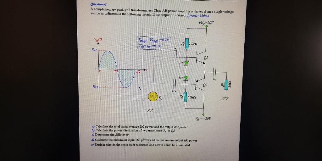 Solved Question-1 A complementary push-pull transformerless | Chegg.com