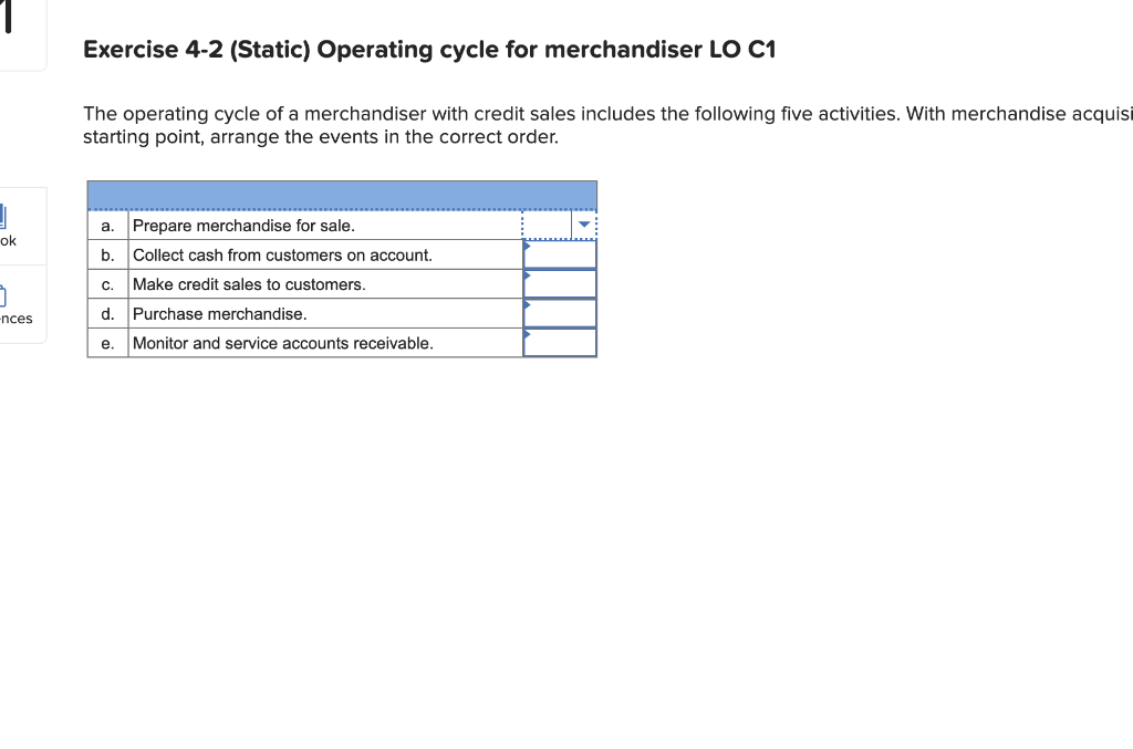 Solved Exercise 4-2 (Static) Operating cycle for | Chegg.com Solved Exercise 4-2 (Static) Operating cycle for | Chegg.com