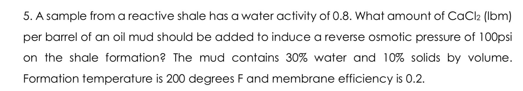 5. A sample from a reactive shale has a water | Chegg.com