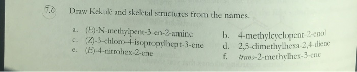 Solved 7.6 Draw Kekulé and skeletal structures from the | Chegg.com