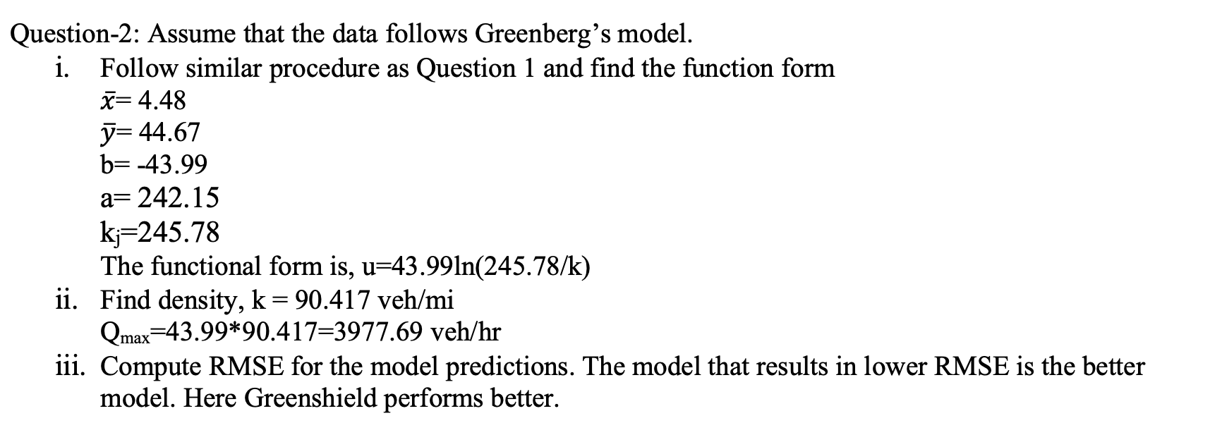 Solved Question-2: Assume that the data follows Greenberg's | Chegg.com
