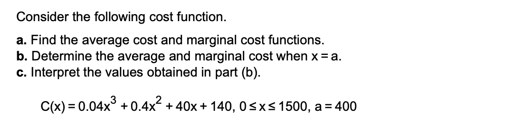Solved Consider the following cost function. a. Find the | Chegg.com