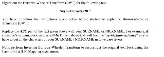 Solved Figure out the Burrows-Wheeler Transform (BWT) for | Chegg.com