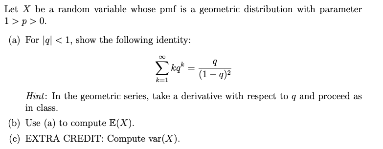 Solved Let X be a random variable whose pmf is a geometric | Chegg.com